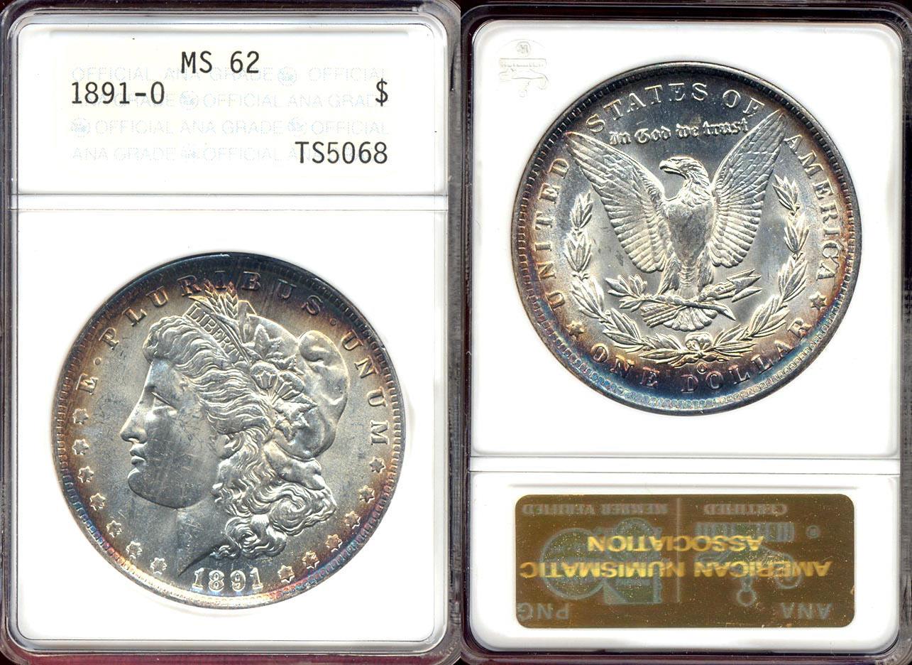 1891-O MORGAN DOLLAR ANA MS62 .....PRETTY COLORS! | Dollars