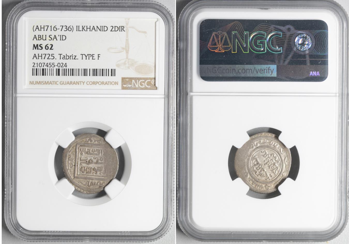 ILKHAN Abu Sa'id 1316-1335 AR 2 dirhams Tabriz, AH725 NGC graded MS62.
