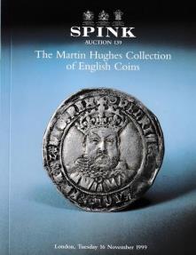 Spink, Auction 139 The Martin Hughes Collection of English Coins