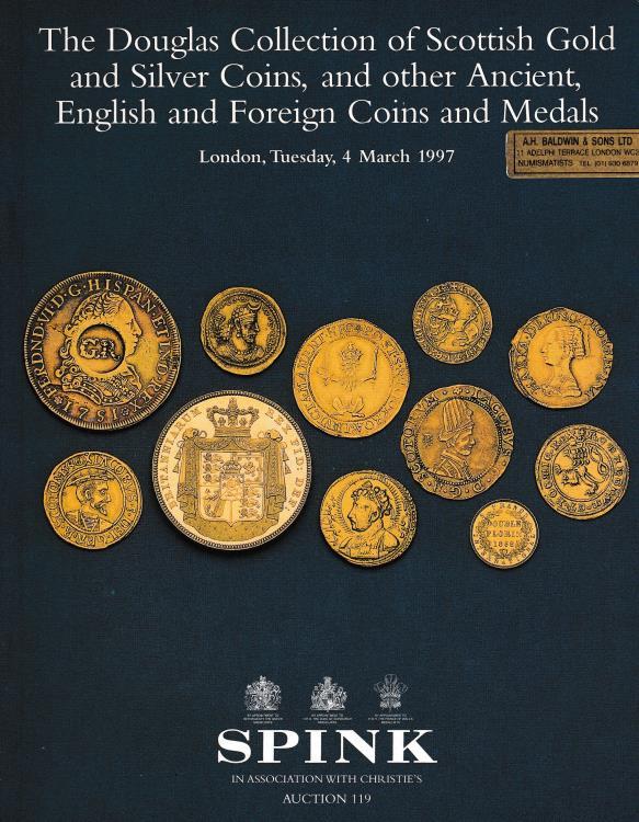 Spink, Auction 119 The Douglas Collection of Scottish Gold and Silver ...