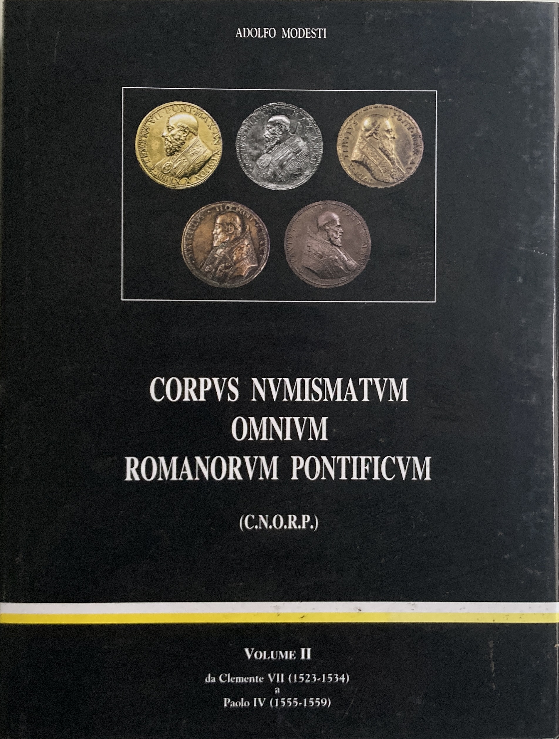 Modesti A. Corpus Numismaticum omnium romanorum pontificum (C. N. O. R ...