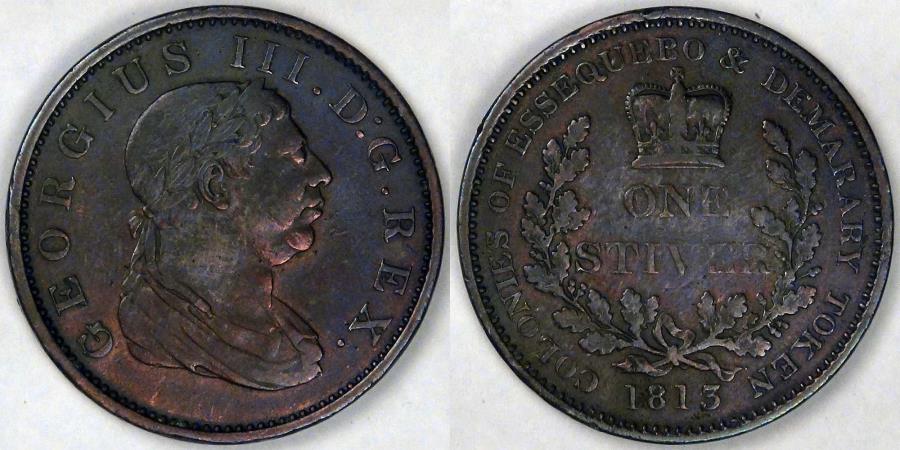 ESSEQUIBO & DEMERARY - British Colony, George III, 1813 Stiver, about ...