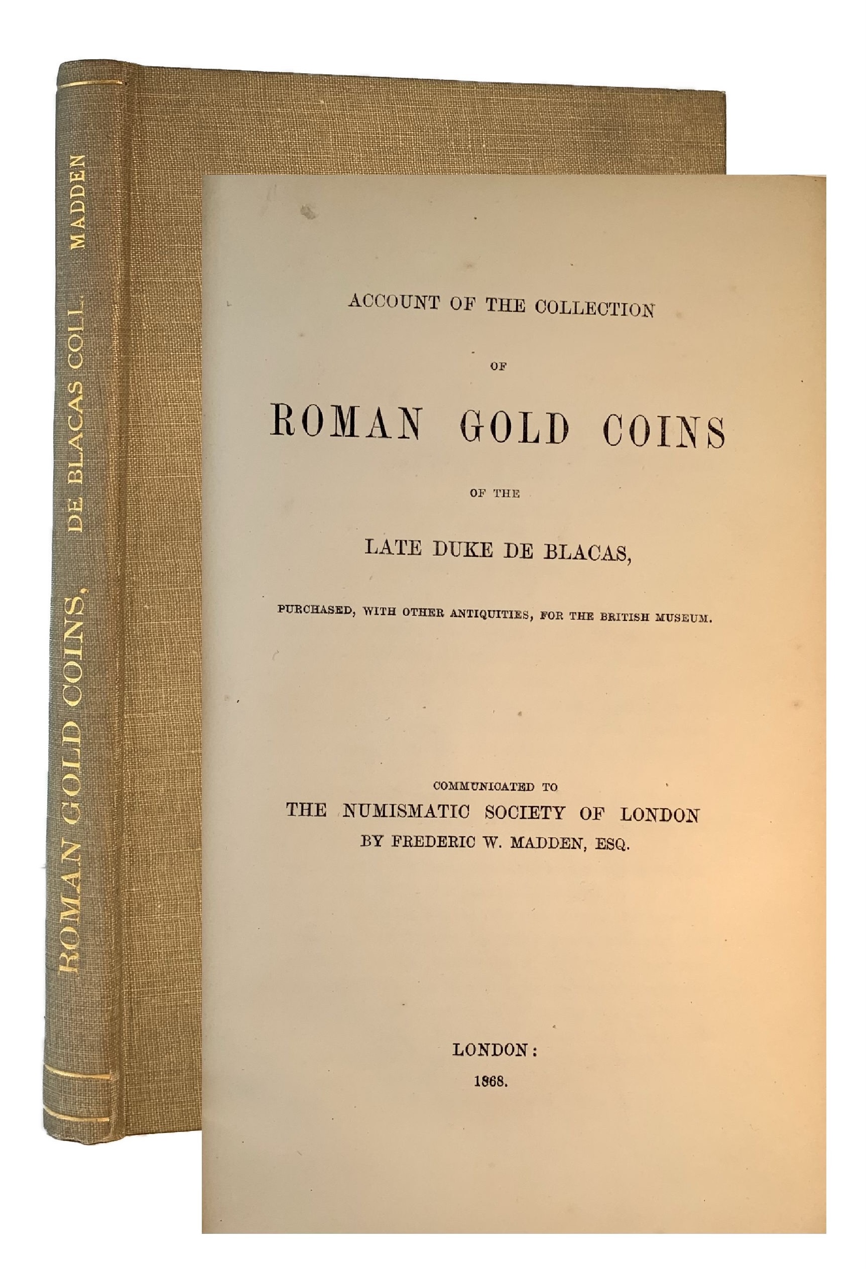Madden: Collection of Roman Gold Coins of the Late Duke de Blacas