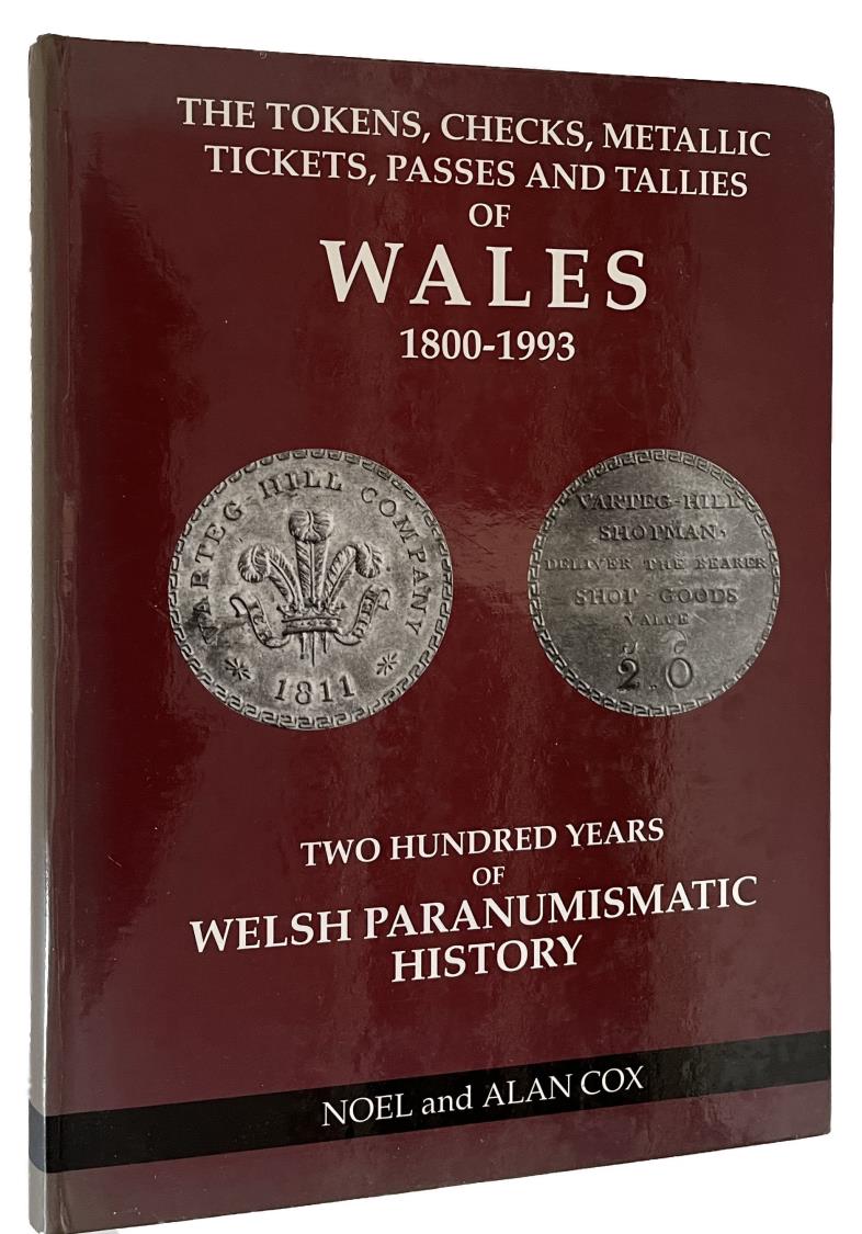 Cox: The Tokens, Checks, Metallic Tickets, Passes and Tallies of Wales 1800 – 1993