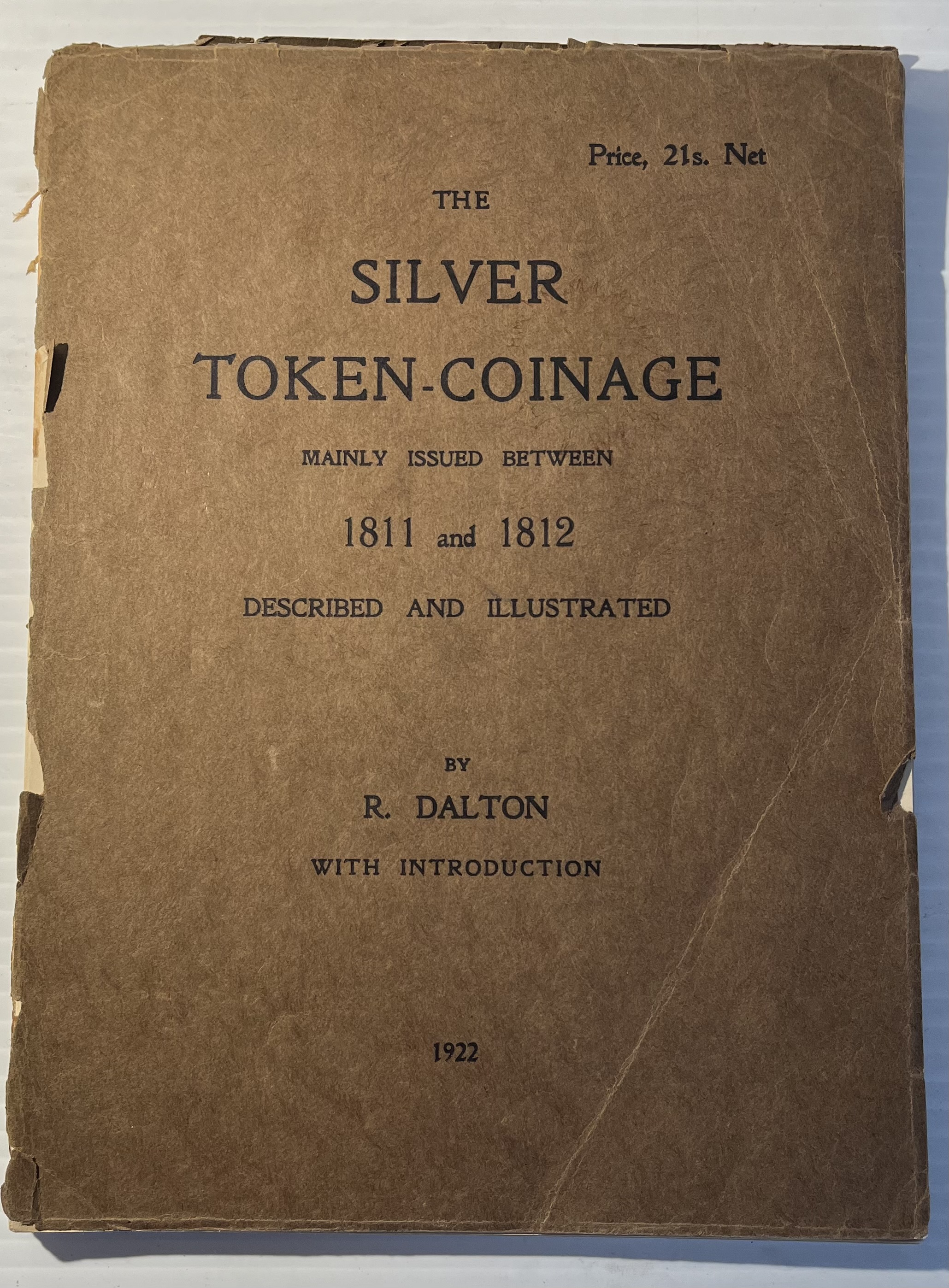 Dalton: The Silver Token-Coinage Mainly Issued Between 1811 and 1812