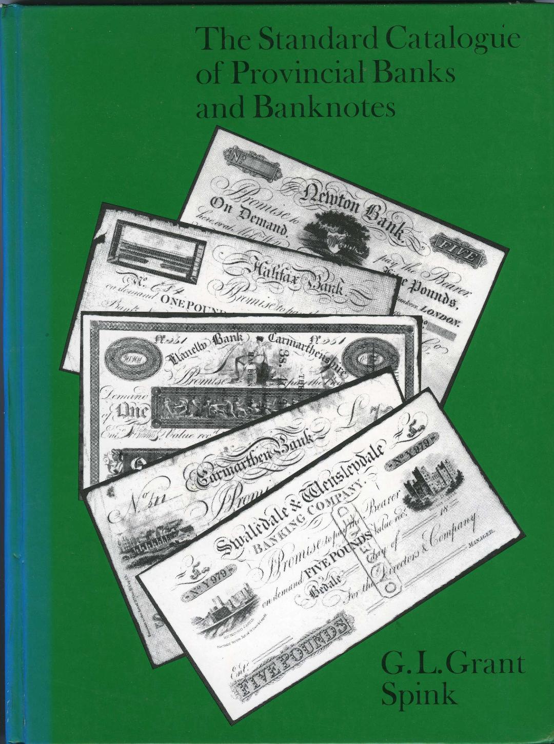 Grant: The Standard Catalogue of Provincial Banks and Banknotes