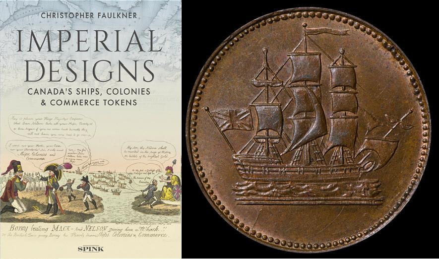 Imperial Designs: Canada's Ships, Colonies & Commerce Tokens by ...