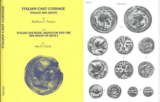 Italian cast coinage: Italian Aes Grave and Italian Aes Rude, Signatum ...