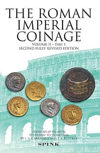 The Roman Imperial Coinage. Volume II, Part 1: From AD 69 to AD 96 ...